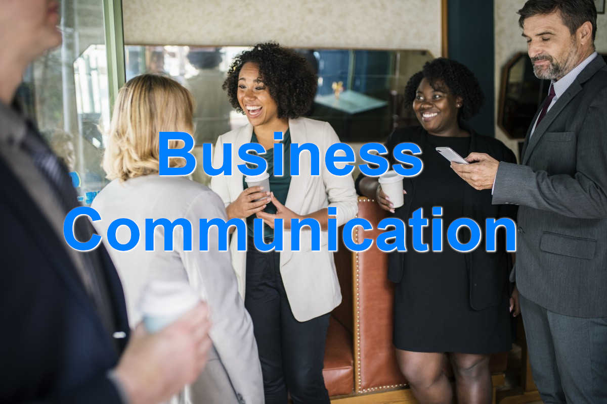 Business Communication - Fundamentals, Types, Importance